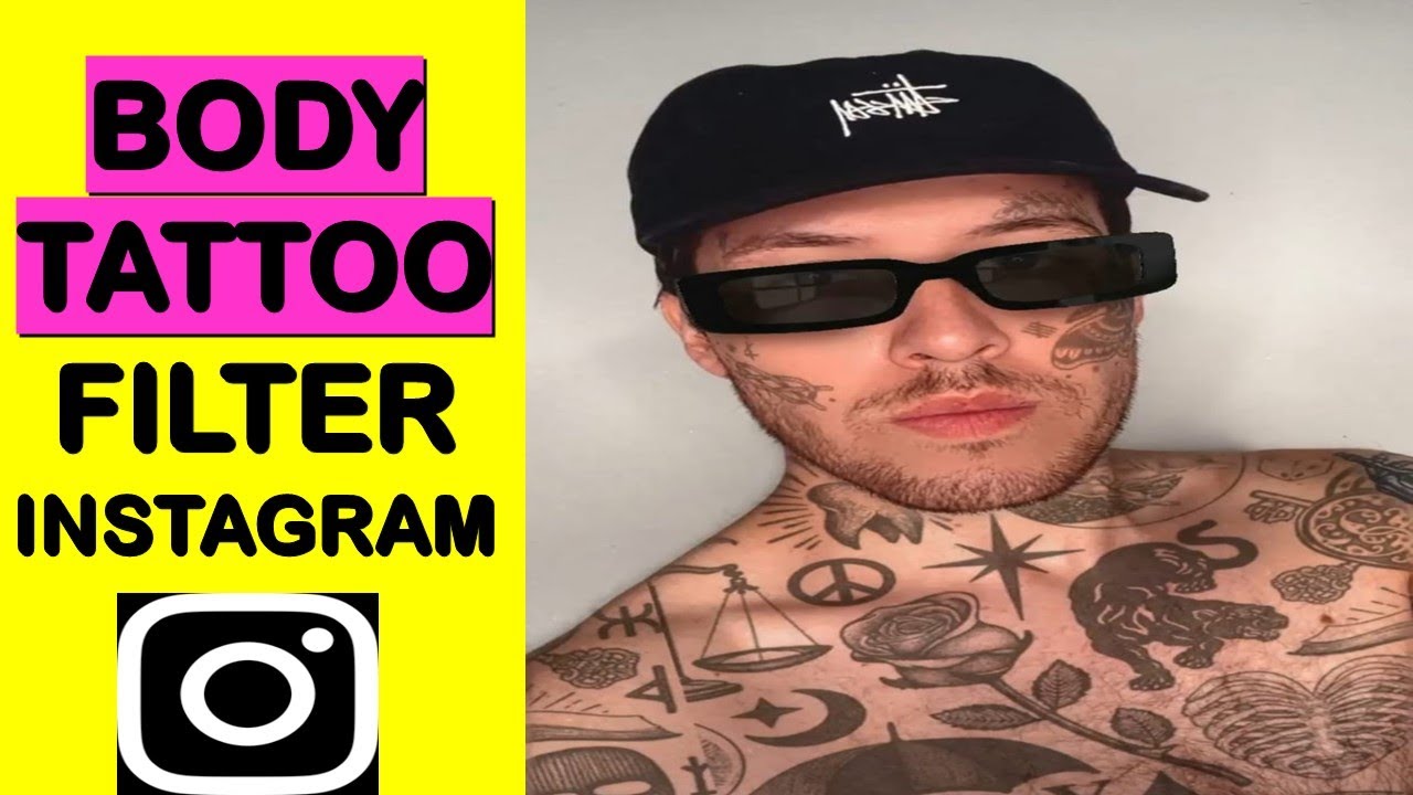 Body tattoo filter Instagram | Rampage filter Instagram | Tattoo filter ...