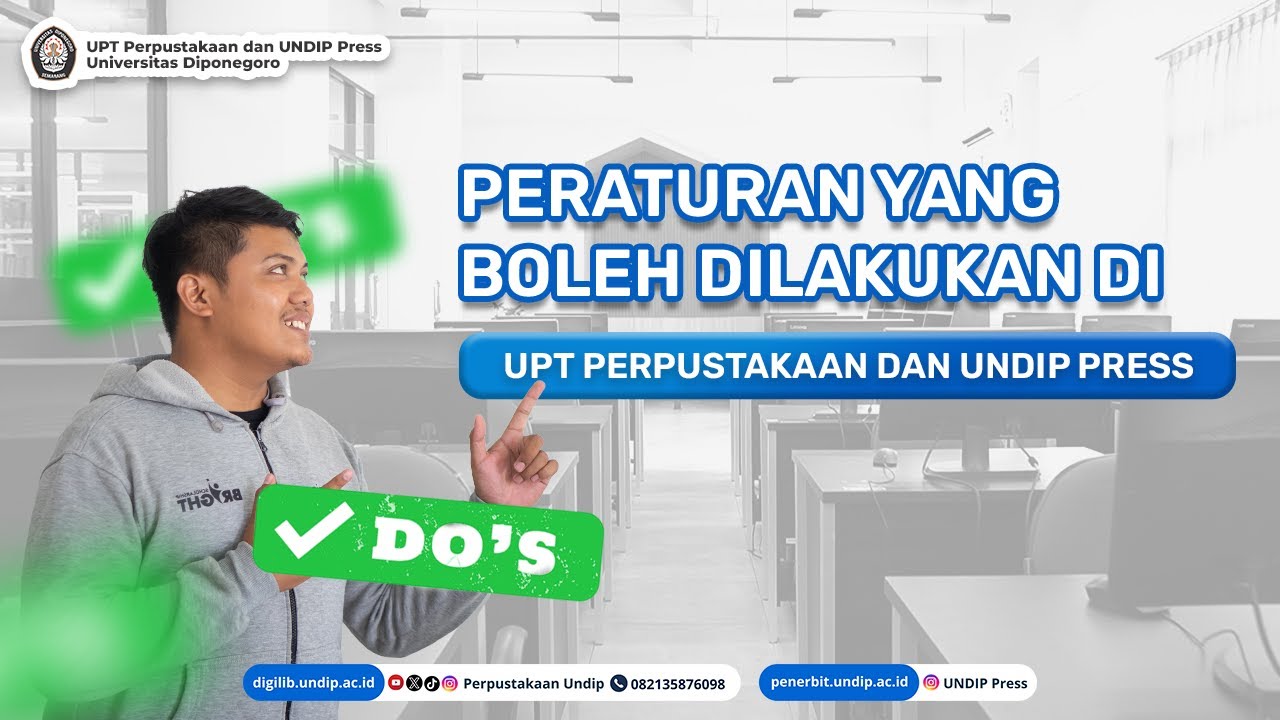 Peraturan Yang Boleh Dilakukan Di UPT Perpustakaan dan UNDIP Press ...