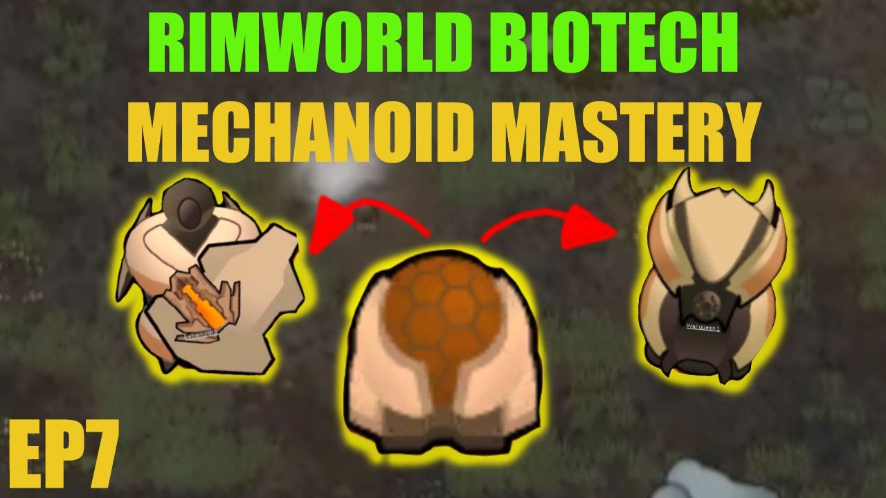 High MECHTECH = GAINS! - RImworld Mechanoid Mastery EP7 - Rimworld ...