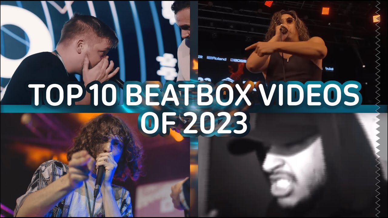 TOP 10 BEATBOX VIDEOS OF 2023 - YouTube