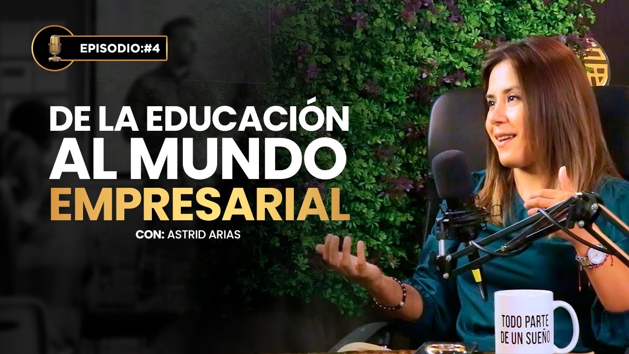 DE LA EDUCACIÓN AL MUNDO EMPRESARIAL CON ASTRID ARIAS - LA VOZ DE ARGO ...