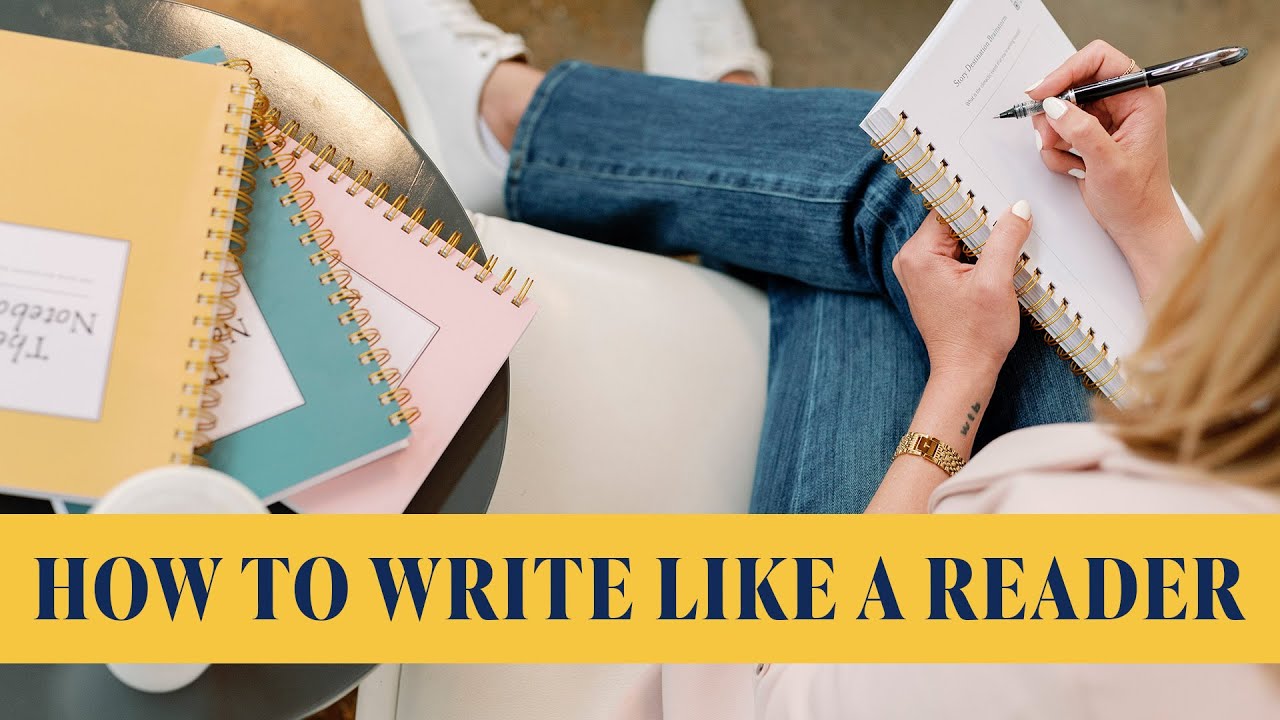 How to Write Like a Reader - YouTube