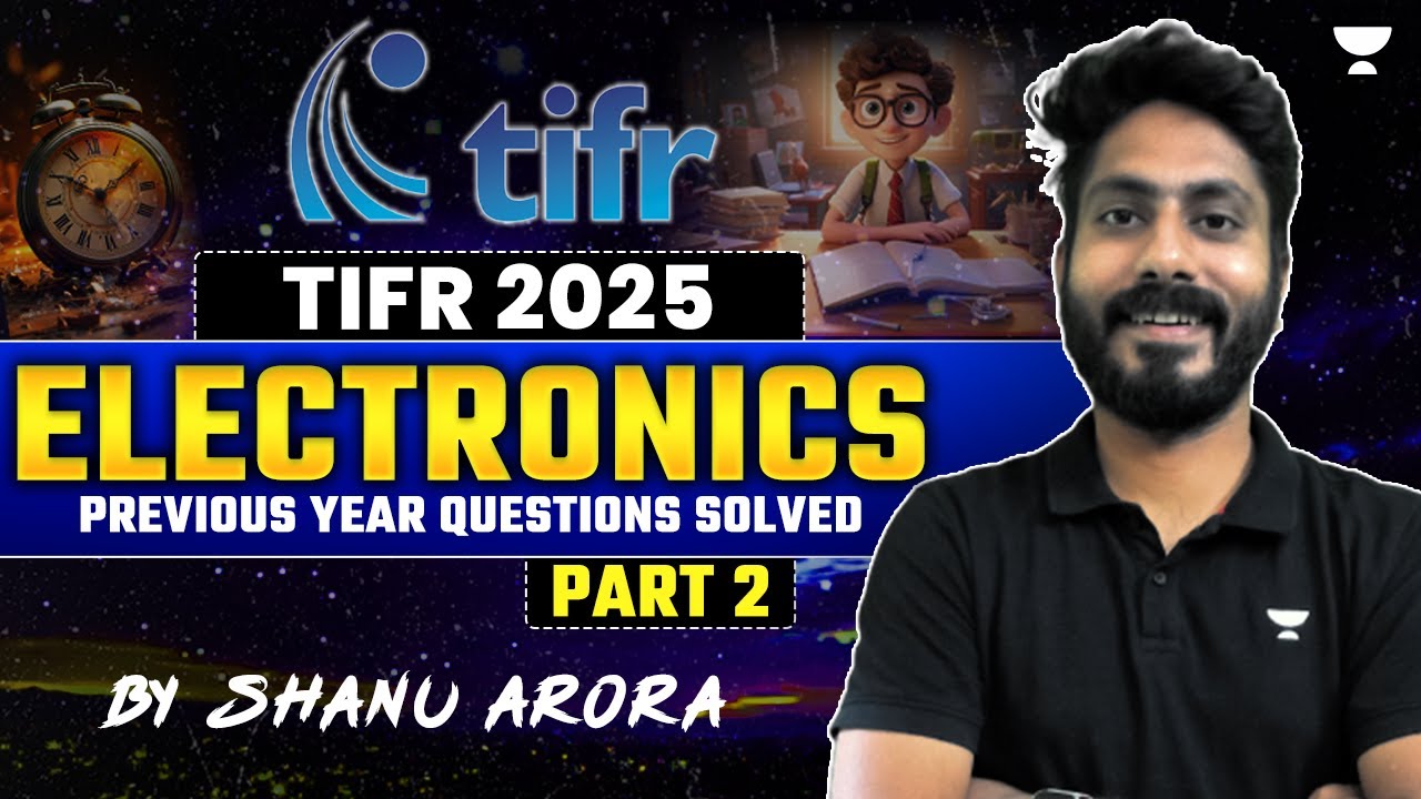 TIFR 2025 | TIFR Previous Year questions Solved | Electronics TIFR Part ...