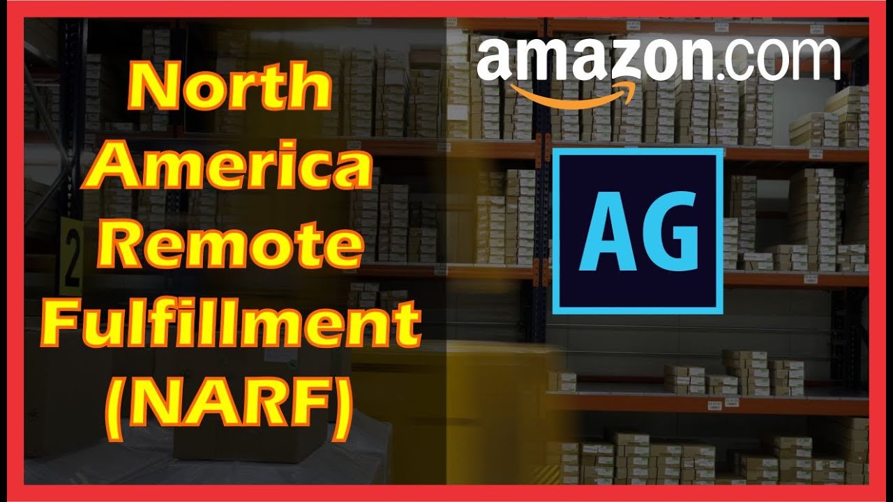 North America Remote Fulfillment (NARF) - Vender en Amazon - YouTube