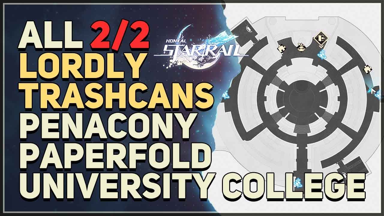 All Lordly Trashcans Penacony Paperfold University College Honkai Star ...