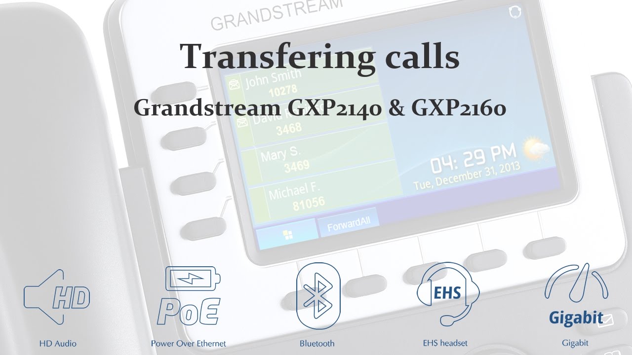 How to transfer a call on the Grandstream GXP2140 & GXP2160 VoIP phones ...