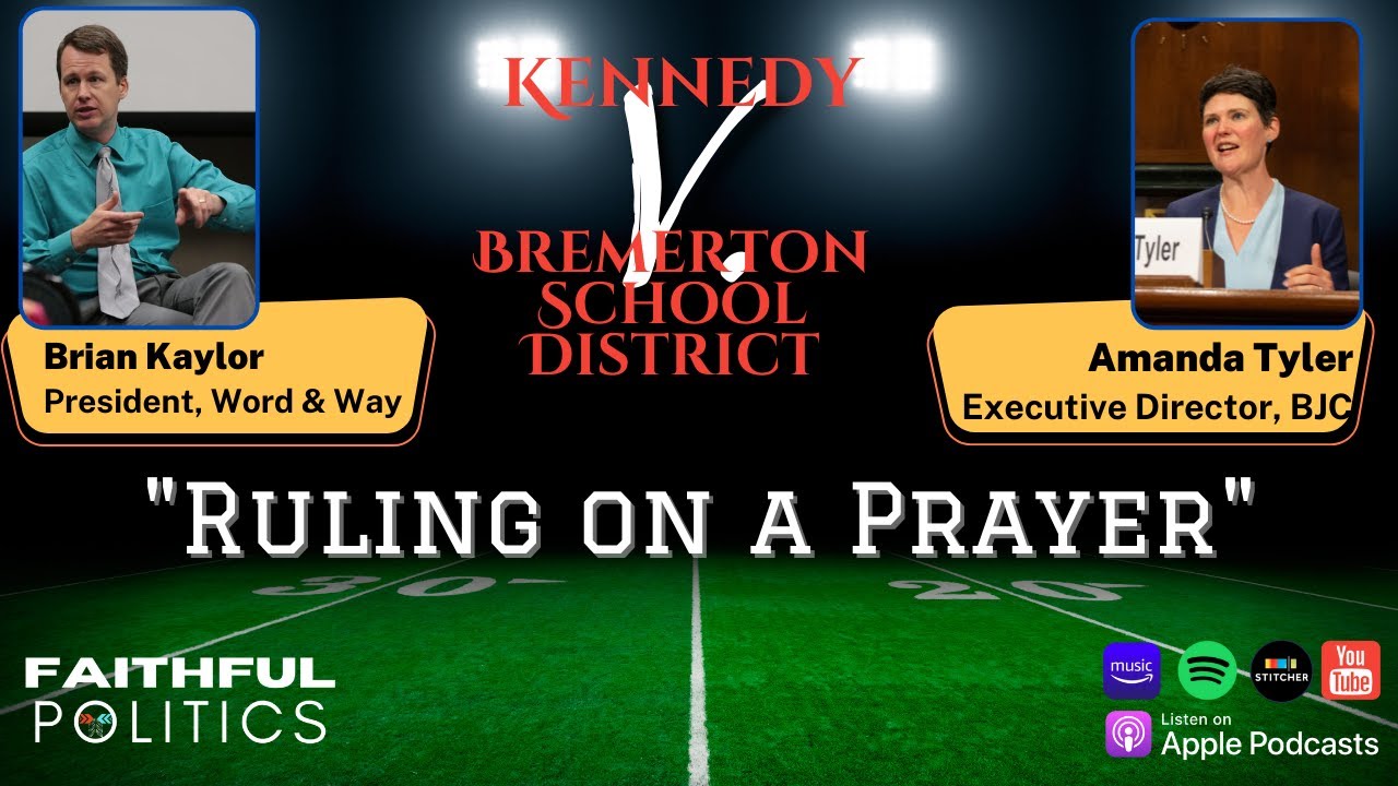 "Kennedy v. Bremerton: Ruling on a Prayer" w/ Amanda Tyler & Brian ...