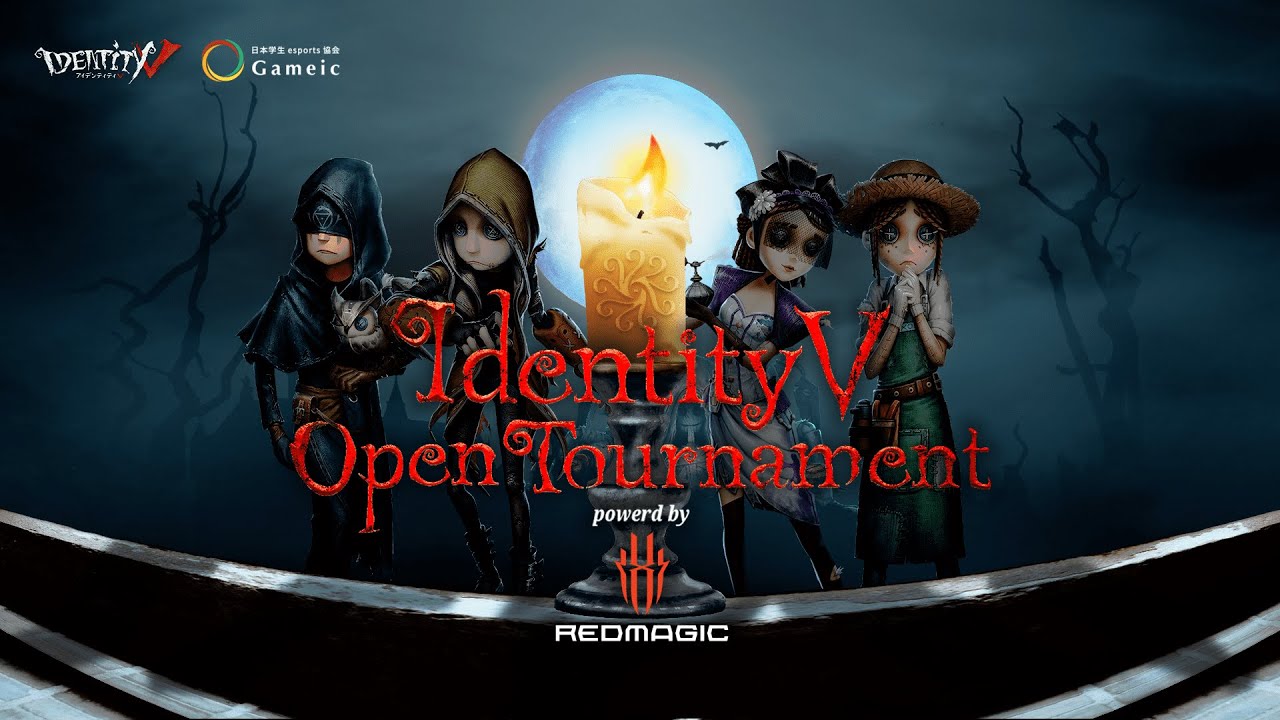 IdentityV Open Tournament powerd by Red Magic - YouTube