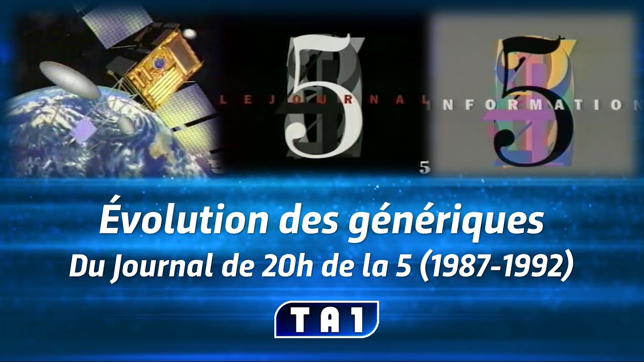 Évolution des génériques du Journal de 20 Heures de La Cinq (1987-1992 ...