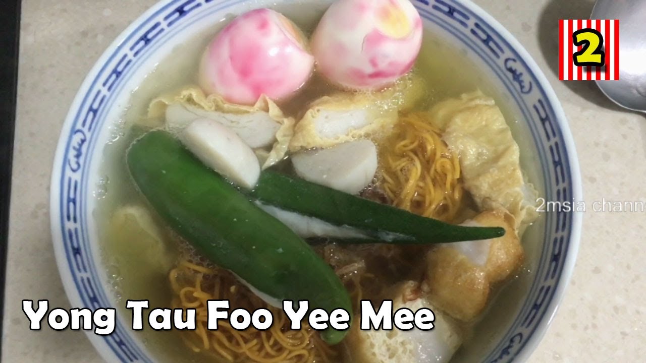 Simple Quick Meals Yong Tau Foo Yee Mee Red Hard Boil Egg 釀豆腐伊面红鸡蛋 ...
