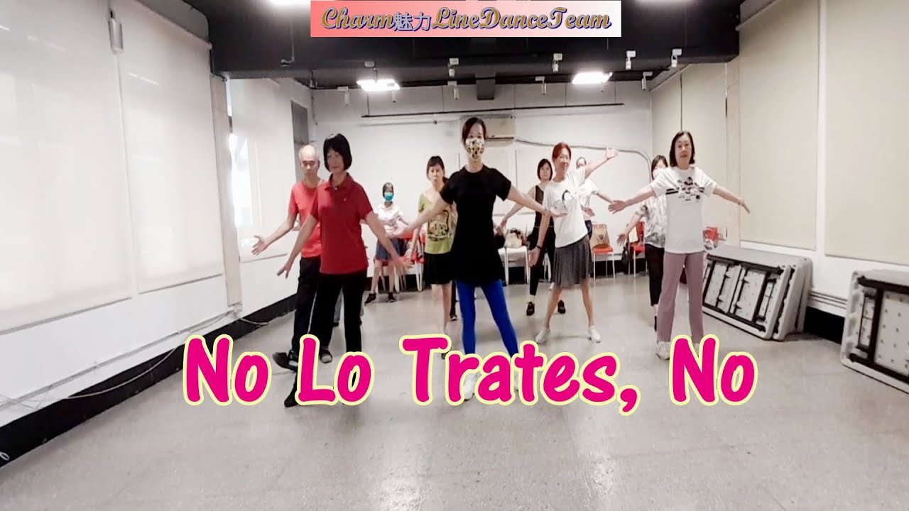 No Lo Trates, No - Line Dance - YouTube