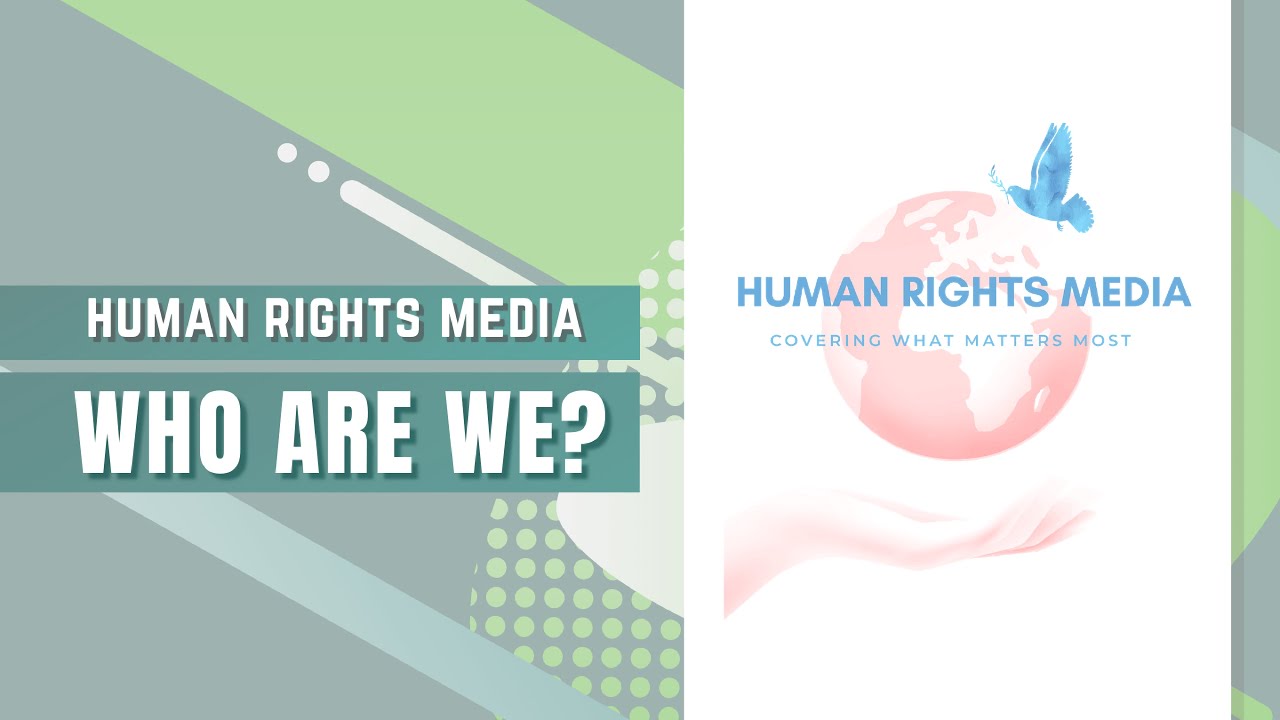 HUMAN RIGHTS MEDIA: WHO ARE WE? - YouTube