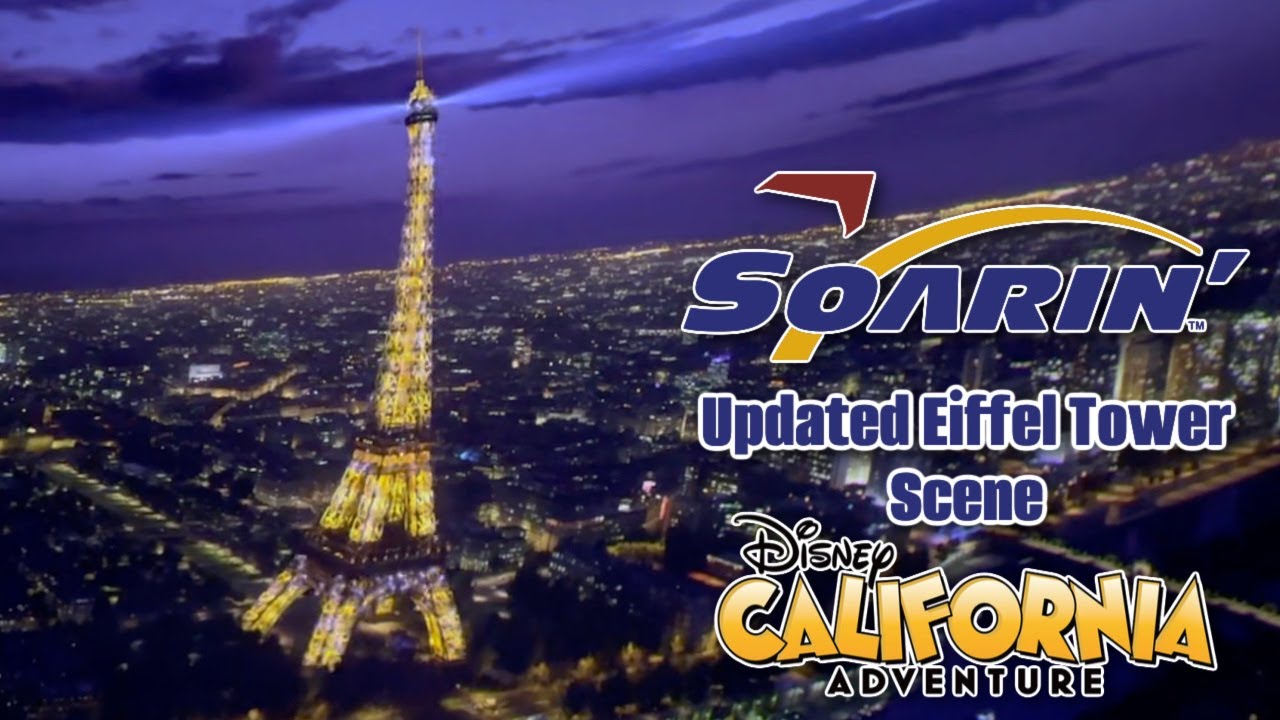 Soarin' Around the World – Updated Eiffel Tower Scene 2025 | Disney ...