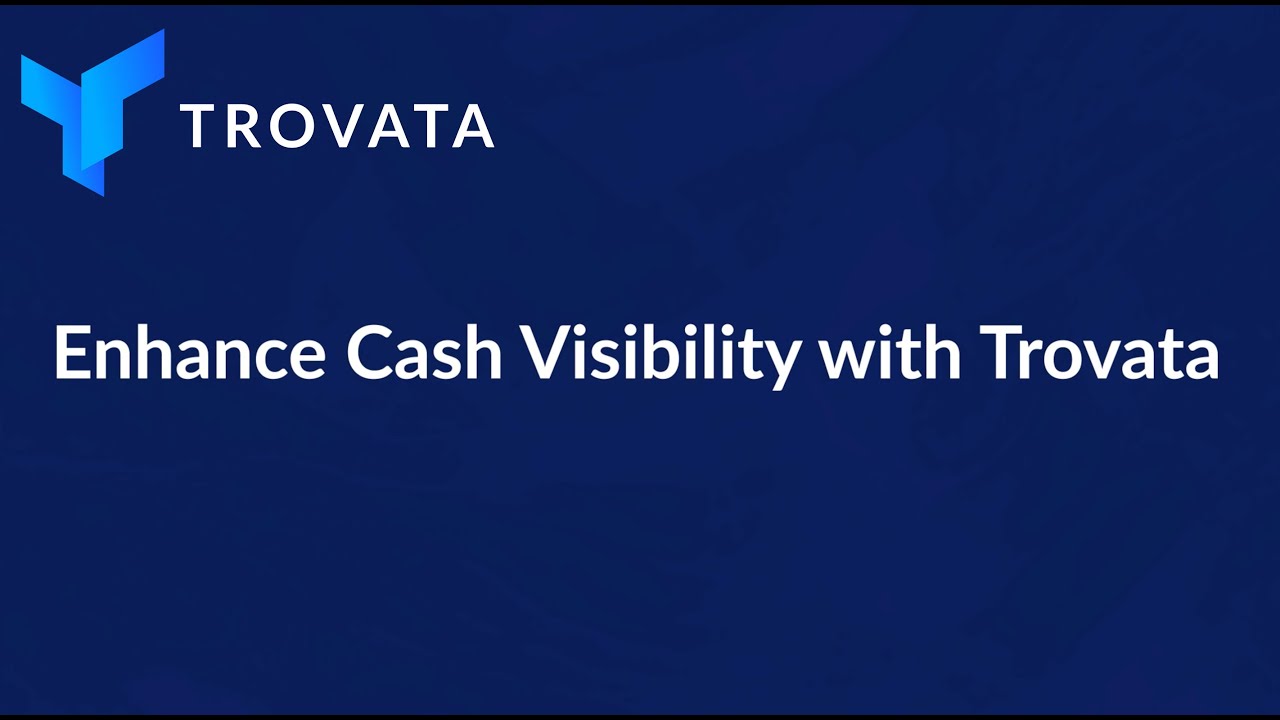 Enhance Cash Flow Visibility with Trovata, the Automated Cash ...