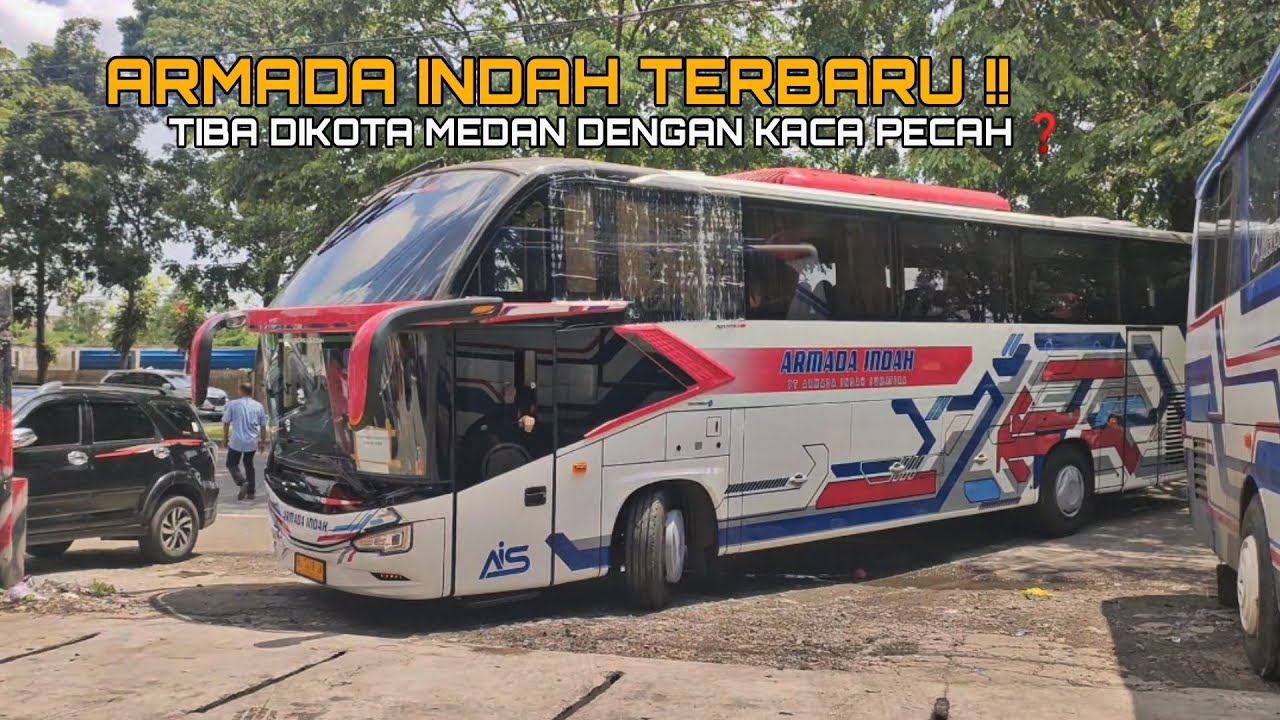 BUS BARU UDAH PECAH KACANYA ARMADA INDAH TERBARU DENGAN BODY AVANTE H8 ...