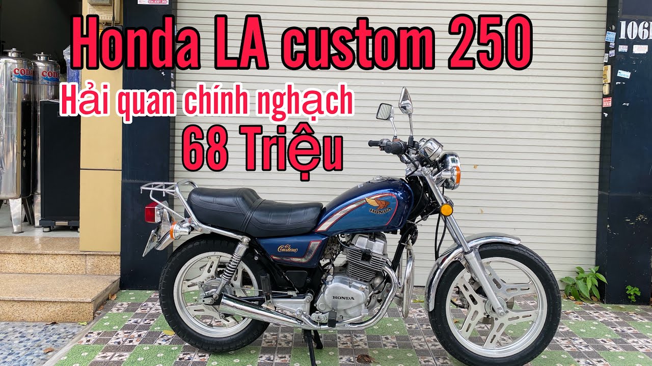 Honda LA custom 250 . Nhập Hải Quan Chính Nghạch . 68 Triệu ☎️ 0707.38 ...