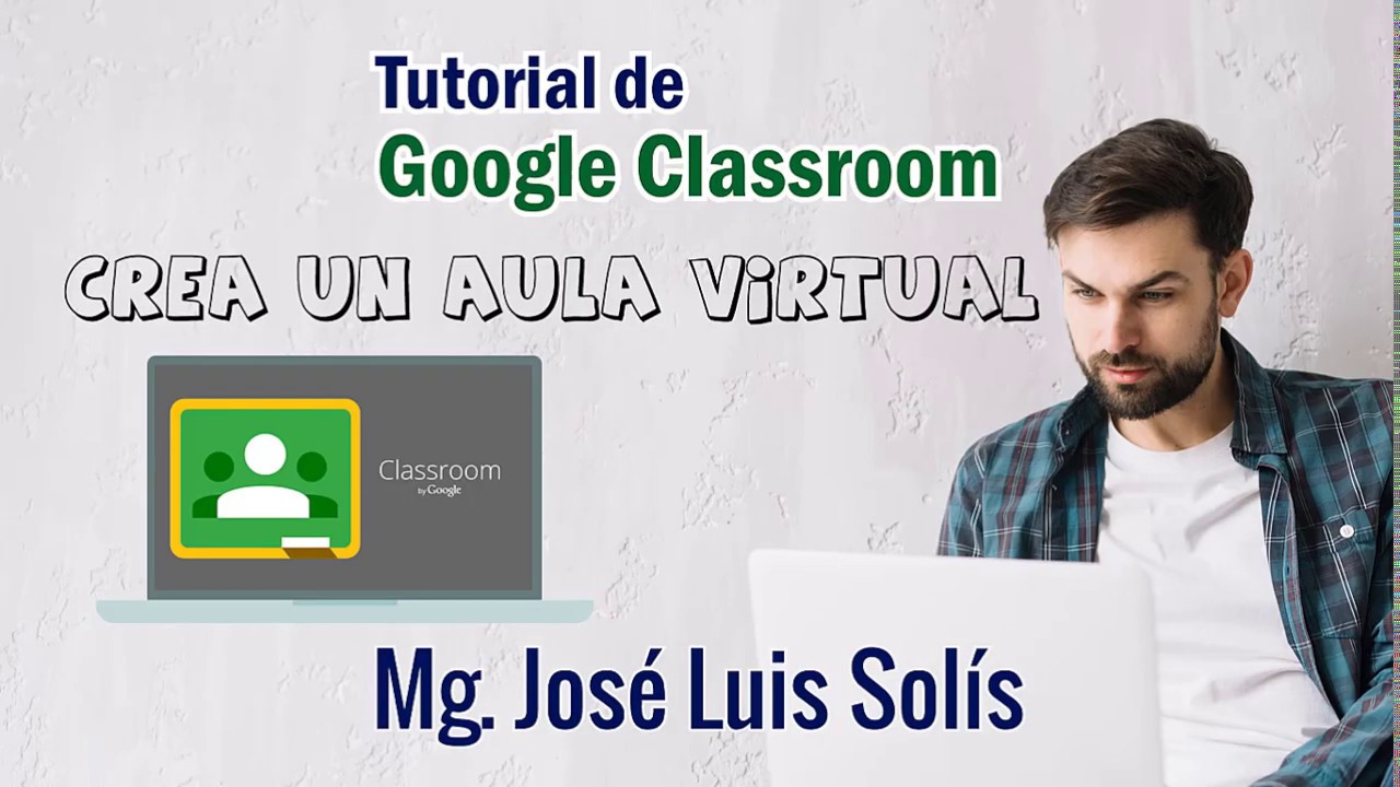Tutorial de Google Classroom - Parte I - YouTube