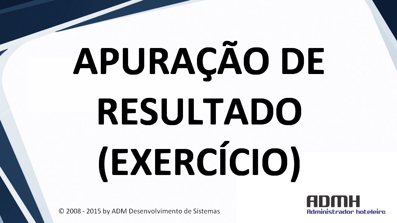 APURAÇÃO DO RESULTADO - EXERCÍCIO (F11) - YouTube