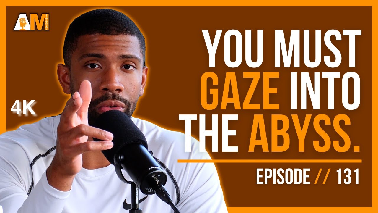 Gazing Into The Abyss | The AM Club Podcast E131 - YouTube