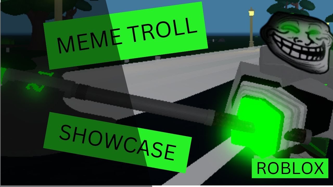 Meme Troll showcase [World of Trollge] [Roblox] - YouTube