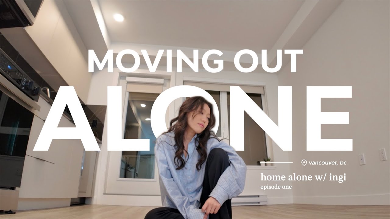 MOVING OUT ALONE | First time living alone in Vancouver & Facing ...