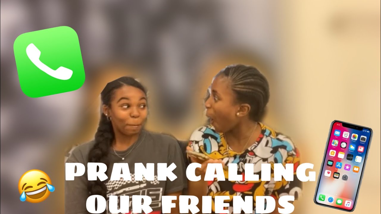 Prank Calling Our Friends|HILARIOUS🤣 - YouTube