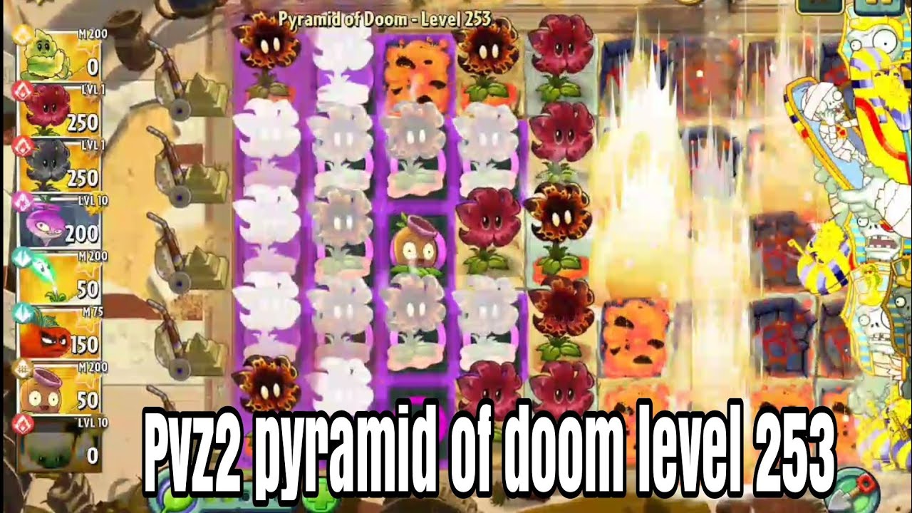 pvz2 pyramid of doom level 253 - YouTube