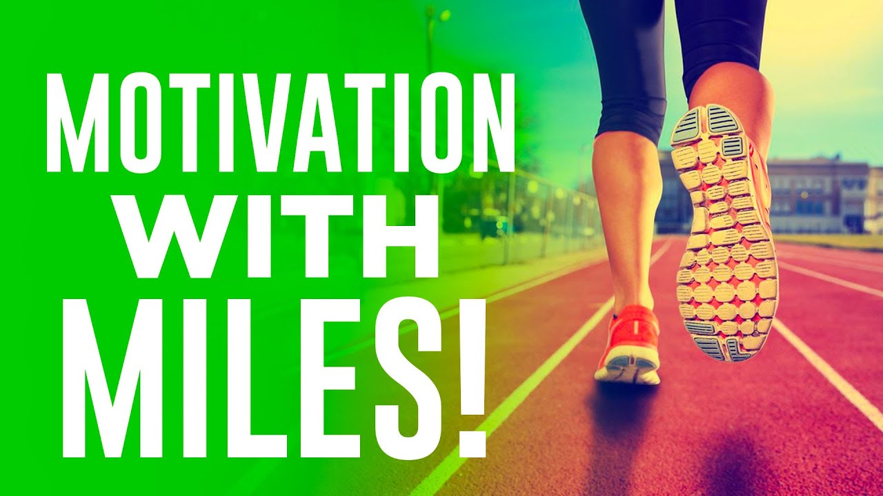 Motivation with Miles! A Recipe for Running Success - Run Your Way to ...