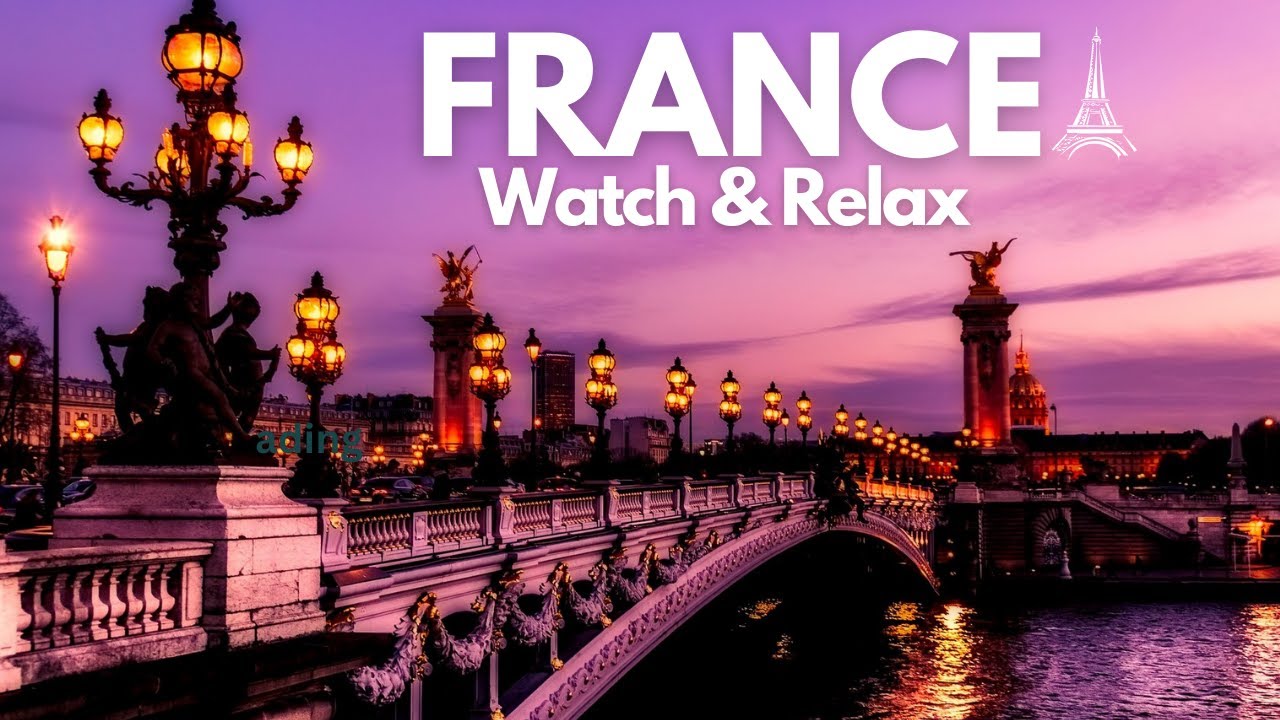France Relaxing Music and Scenery - Serene French Landscapes - YouTube