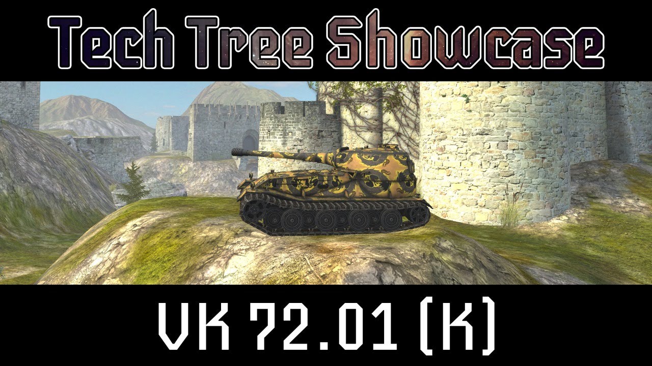 Tech Tree Showcase #13 VK 72.01 (K) - YouTube