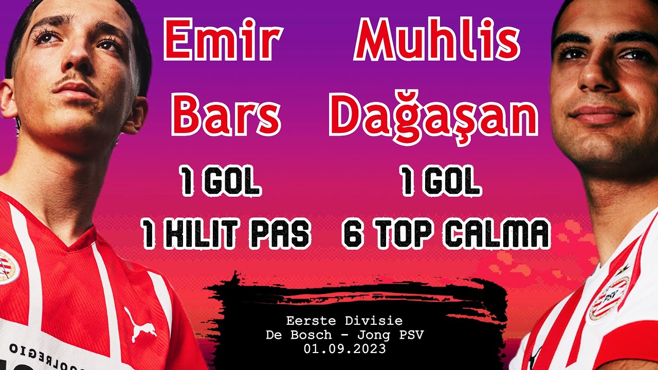 Emir Bars ve Muhlis Dağaşan Jong PSV'yi Taşıdı | İlk Resmi Golleri ...