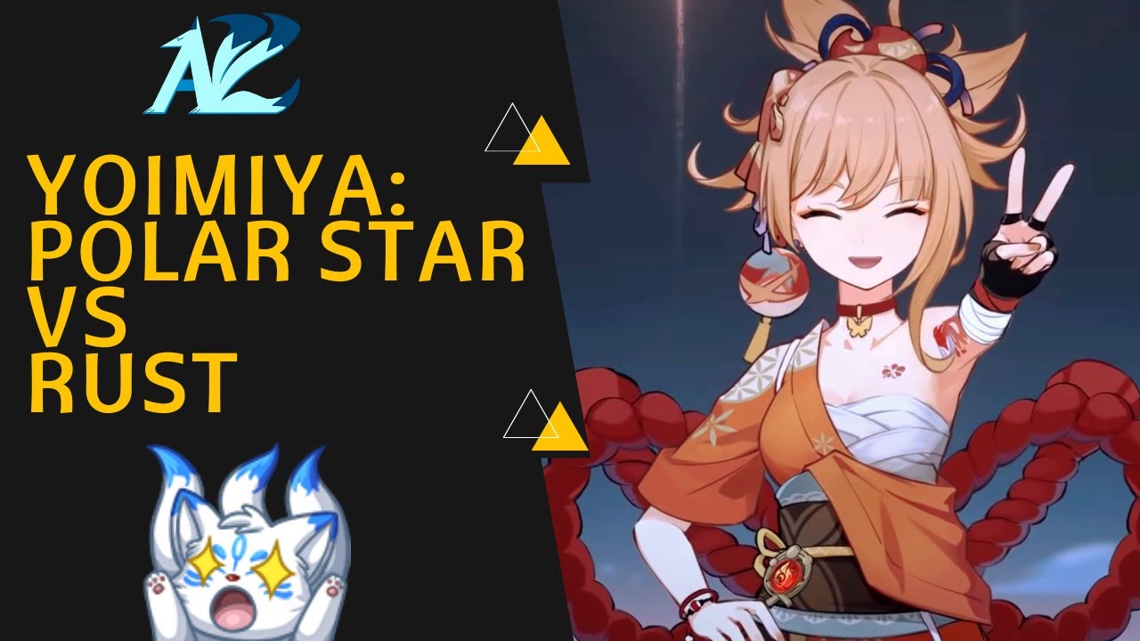 Yoimiya - Rust vs Polar Star Comparison | Is Polar Star Worth It? - YouTube