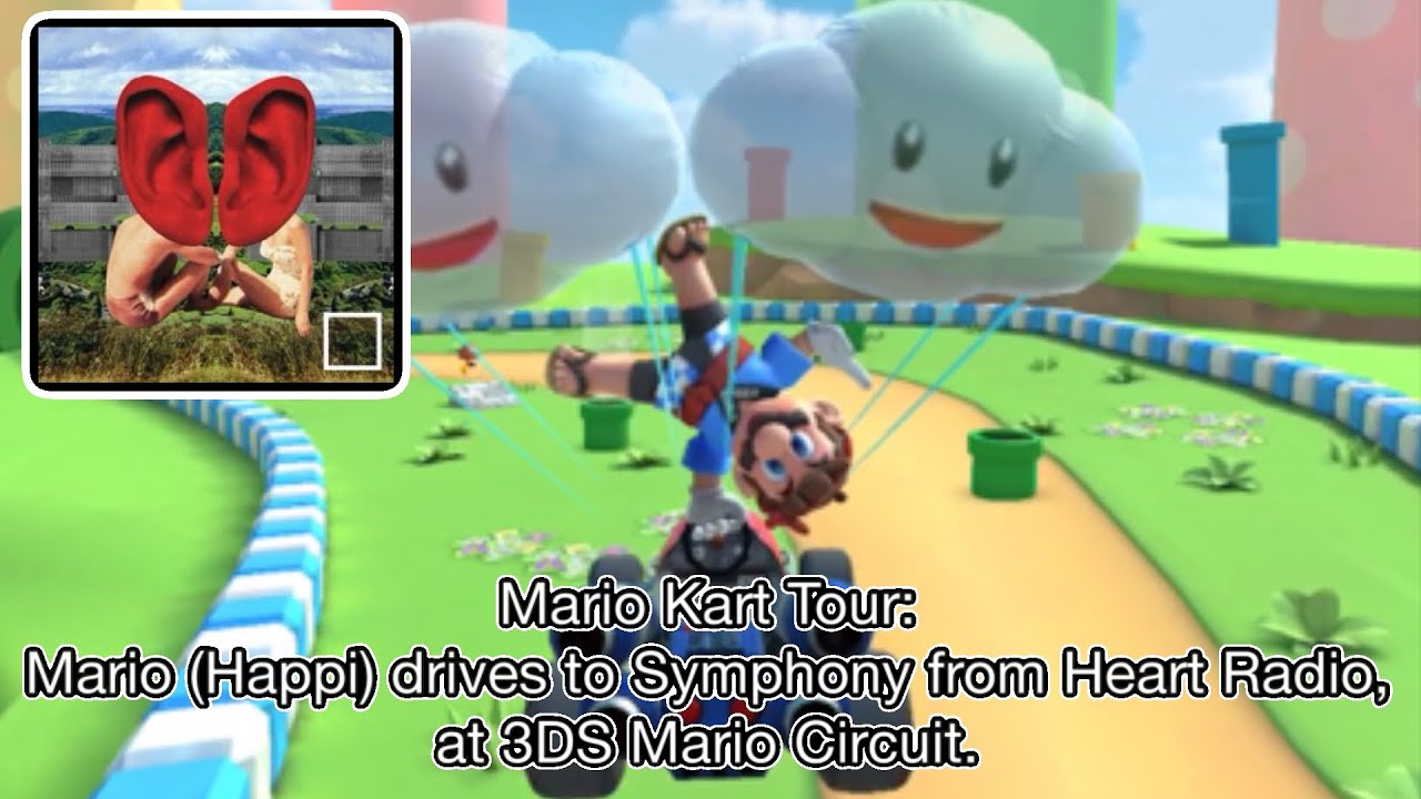 Mario Kart Tour: Mario (Happi) drives to Symphony from Hear Radio, at ...