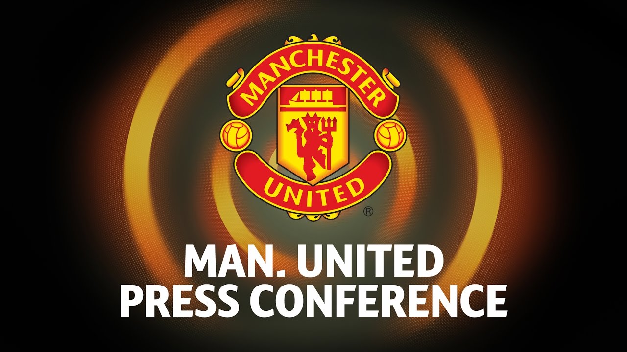Manchester United Press Conference - YouTube