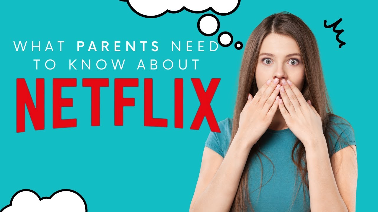 What Parents NEED TO KNOW: Netflix - YouTube