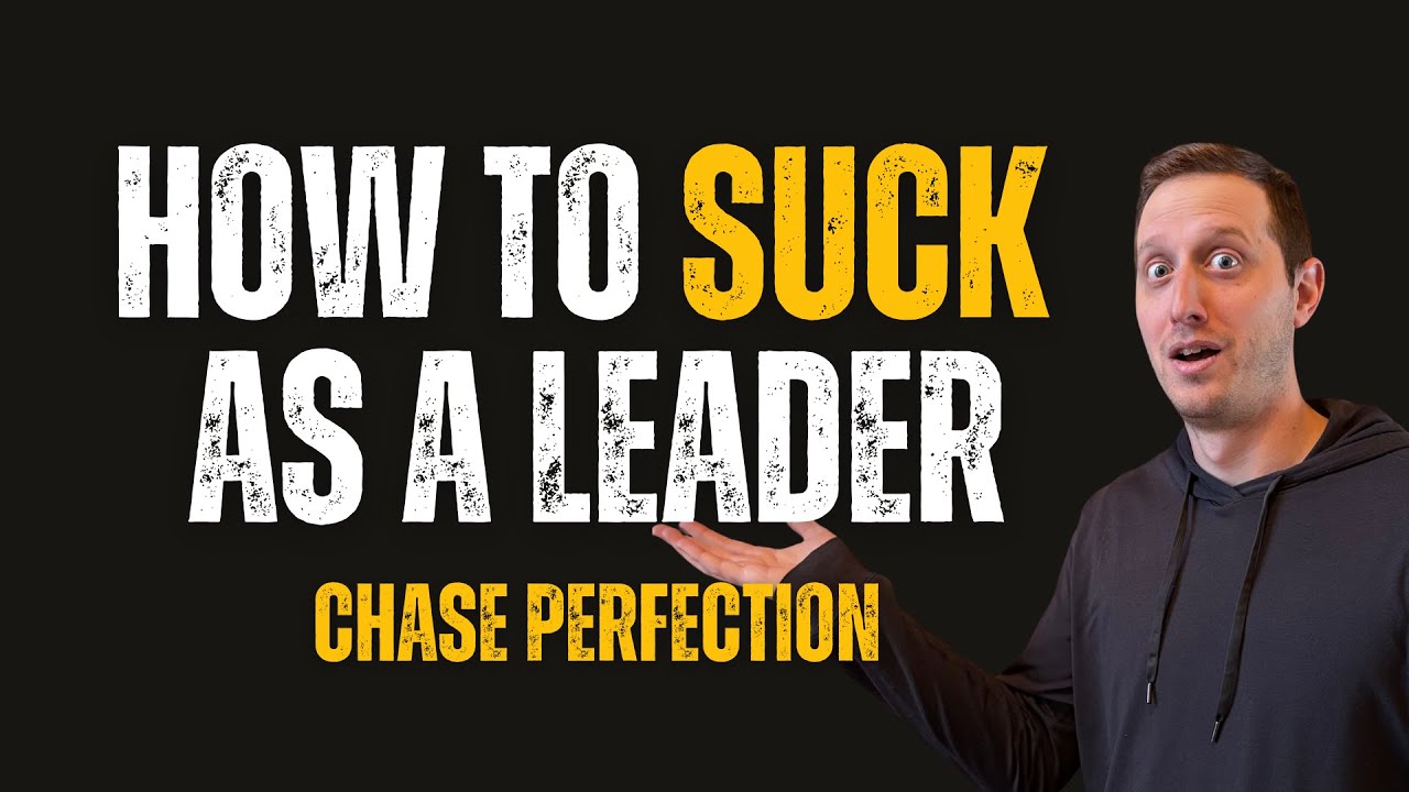Leadership Mistake: Chase Perfection - YouTube