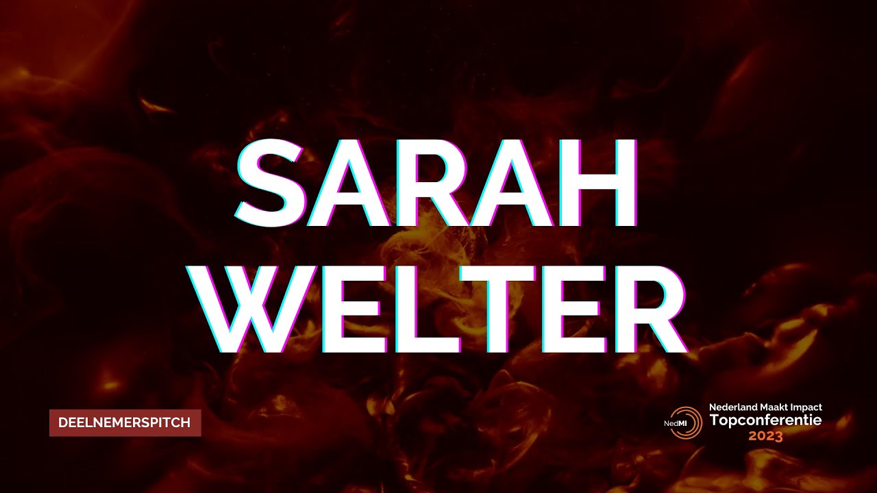 Sarah Welter - Nederland Maakt Impact Topconferentie 2023 - YouTube