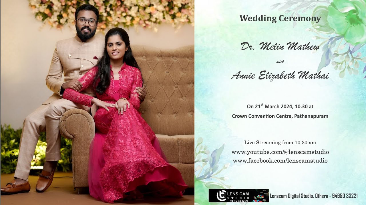 Wedding Ceremony Live Streaming of Dr. Melin Mathew with Annie ...