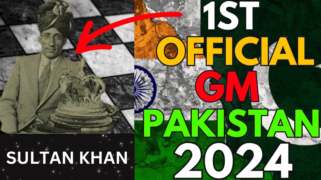 1st Official Grandmaster of Pakistan 2024 | MIR SULTAN KHAN - YouTube
