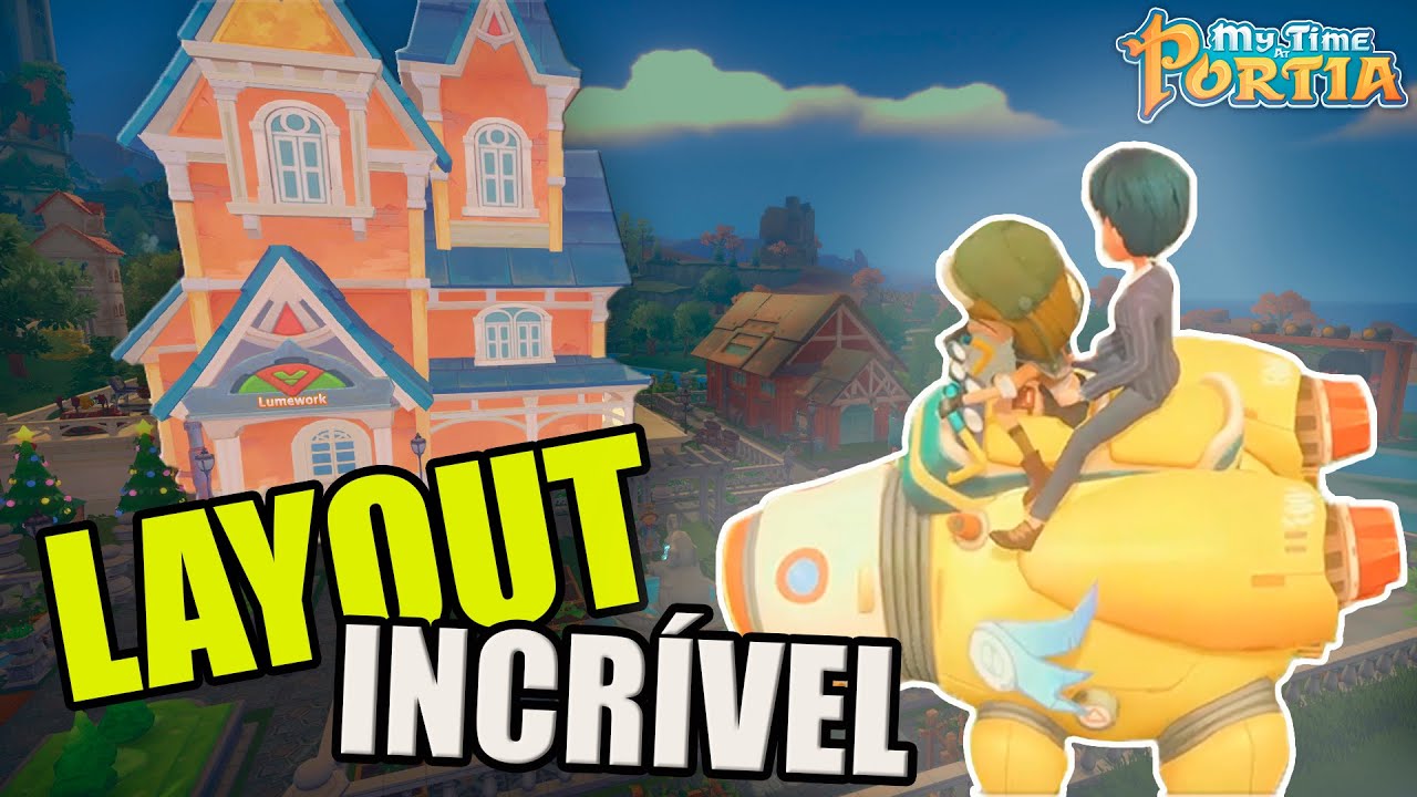 MY TIME AT PORTIA Layout Incrível / Perfect Layout - YouTube