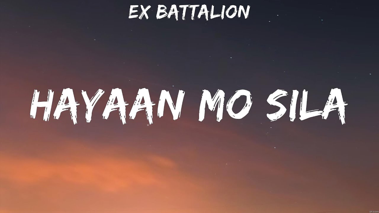 Ex Battalion - Hayaan Mo Sila (Lyrics) - YouTube