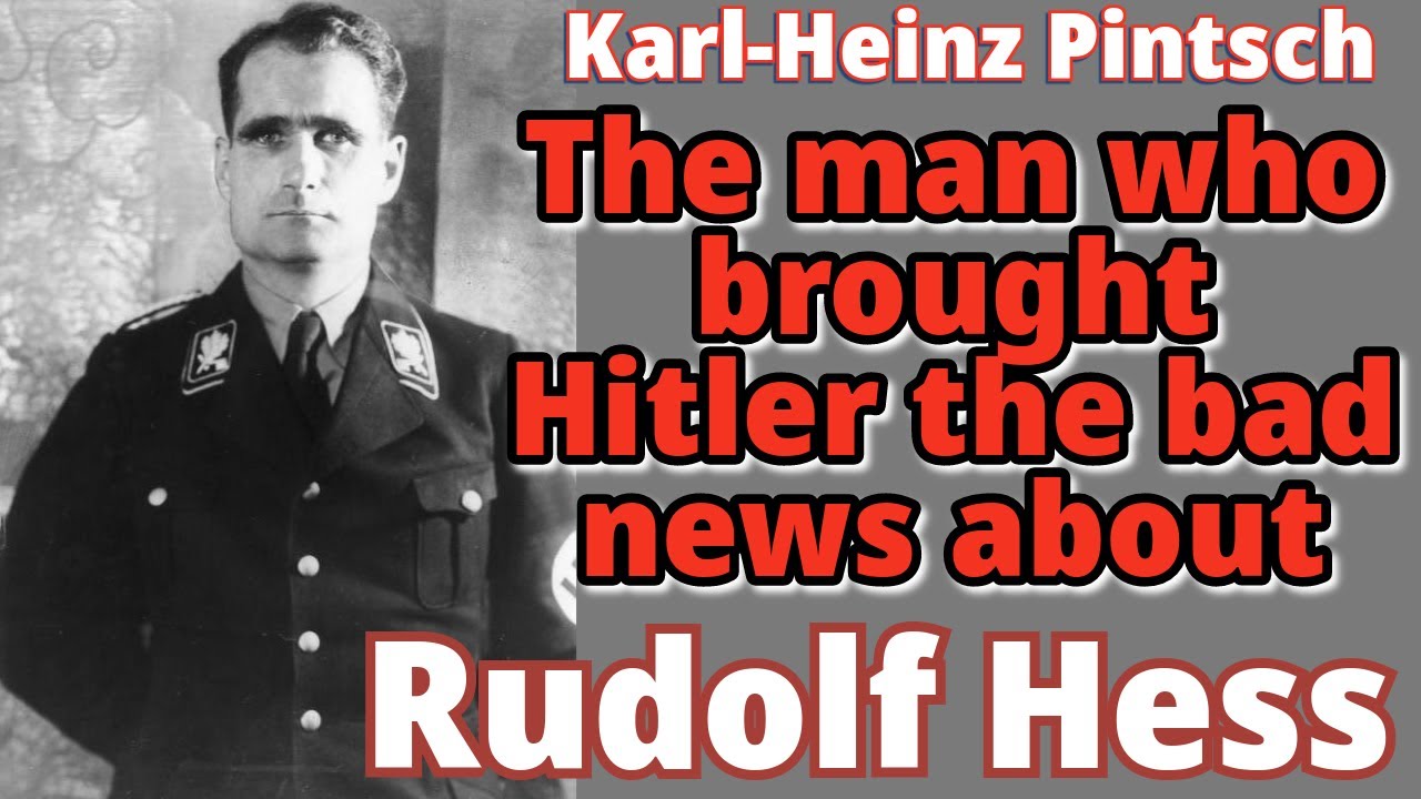 The man who brought Hitler the bad news about Rudolf Hess. Karl-Heinz ...