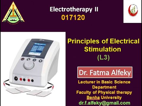 Electrotherapy II: Principles of Electrical Stimulation, Part 3 (L3 ...