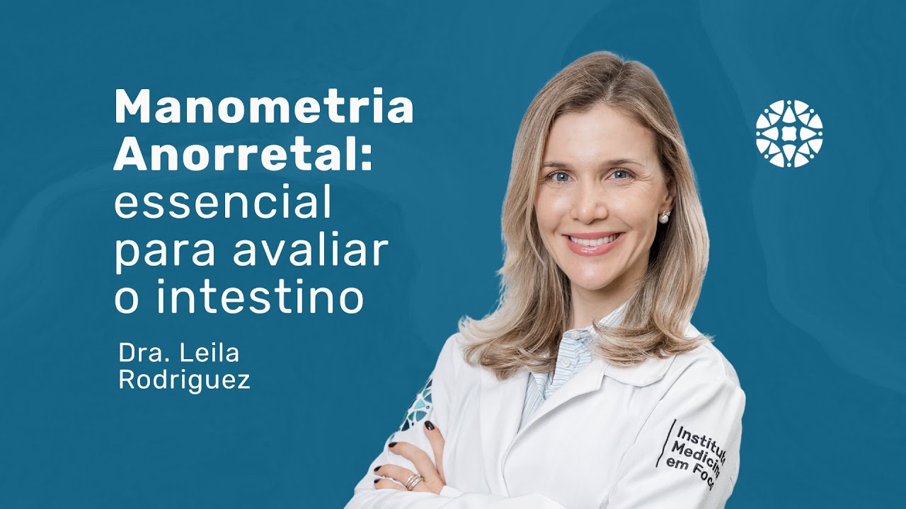 Manometria anorretal - Exames - Instituto Medicina em Foco