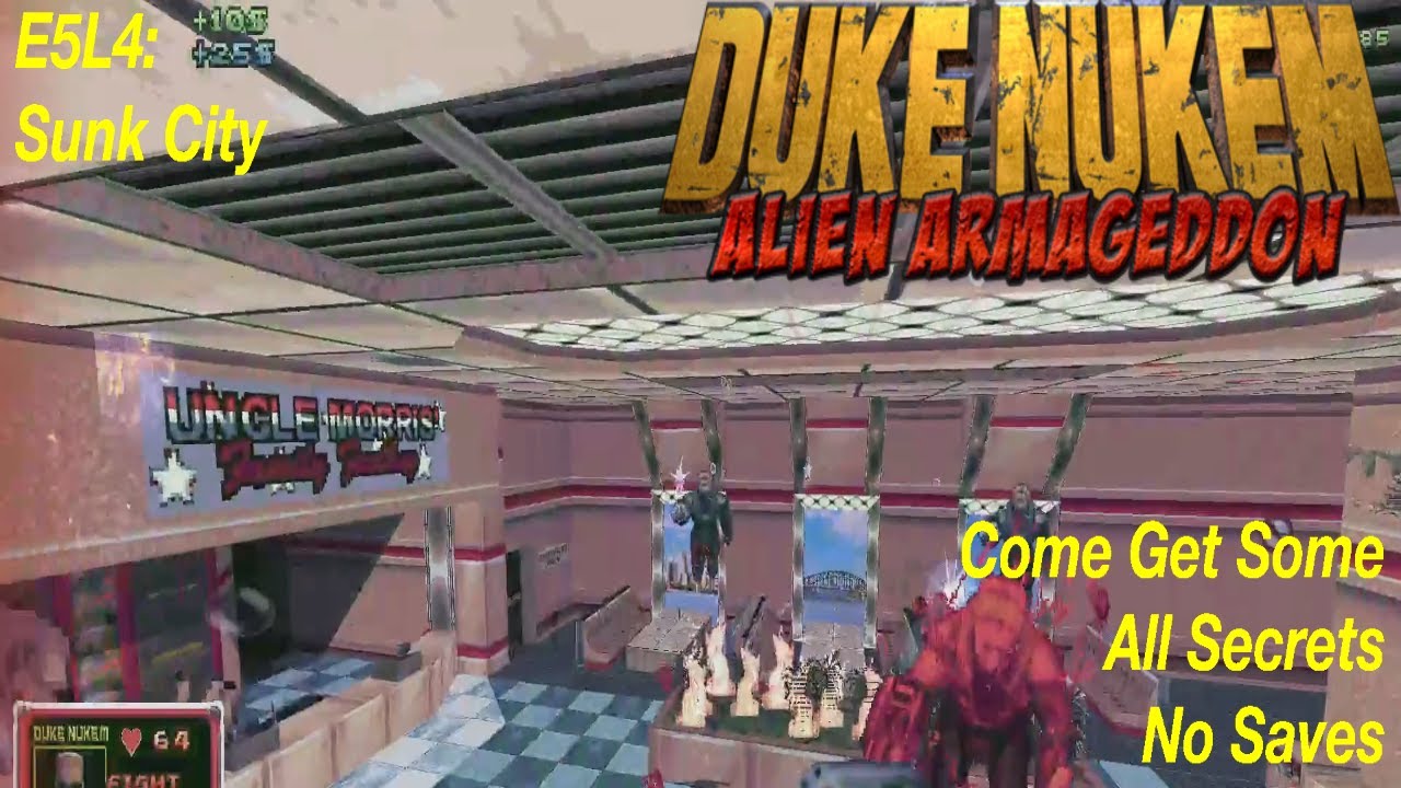 Duke Nukem: Alien Armageddon | Come Get Some, 100% | E5L4: Sunk City ...