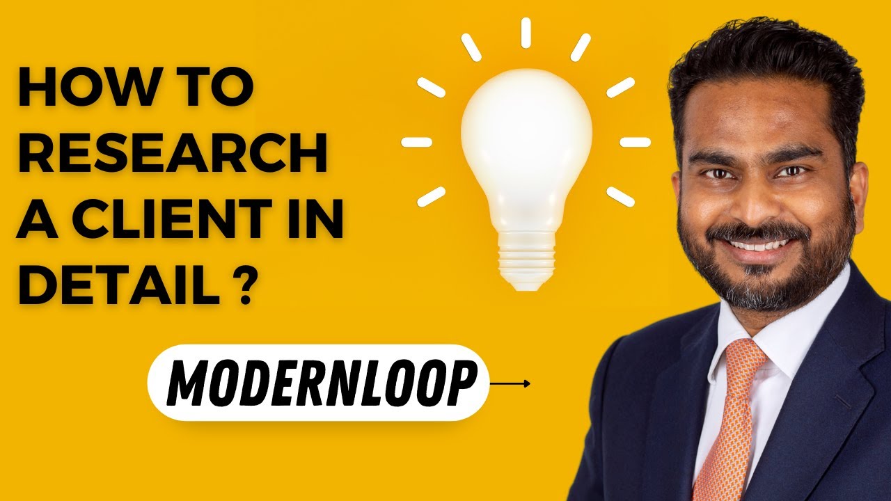 How to do "Detailed Research" about a potential client in 1 hour ? Real Analysis on Modernloop ...
