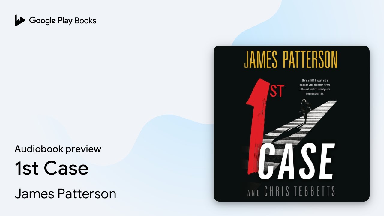 1st Case by James Patterson · Audiobook preview - YouTube