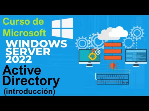 Curso de Microsoft Windows Server 2022 desde cero | ACTIVE DIRECTORY ...