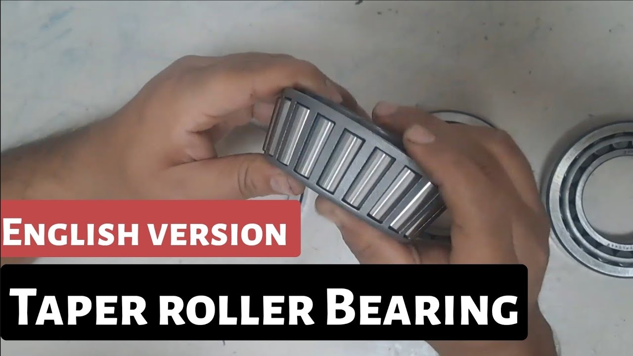 Taper roller bearing A to Z (in English) - YouTube