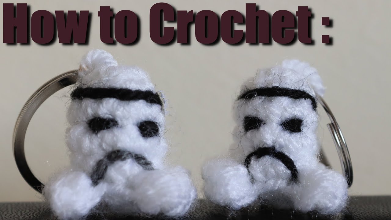 How to Crochet a simple Stormtrooper keyring in 15 minutes! - YouTube